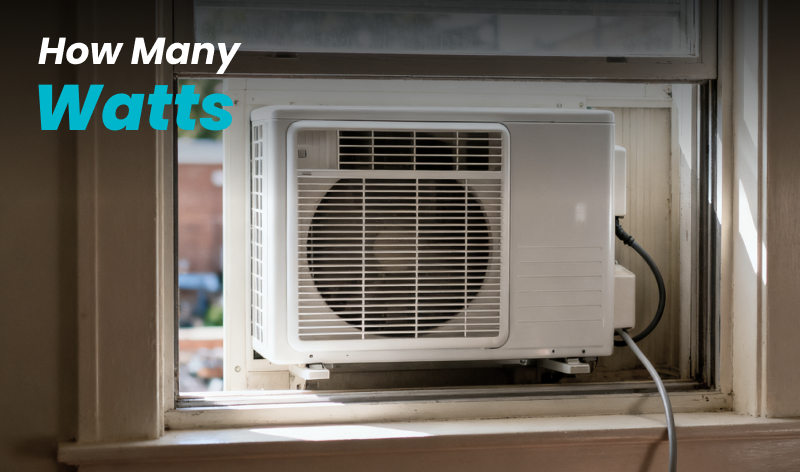 How Many Watts Does A Window Unit Ac Use